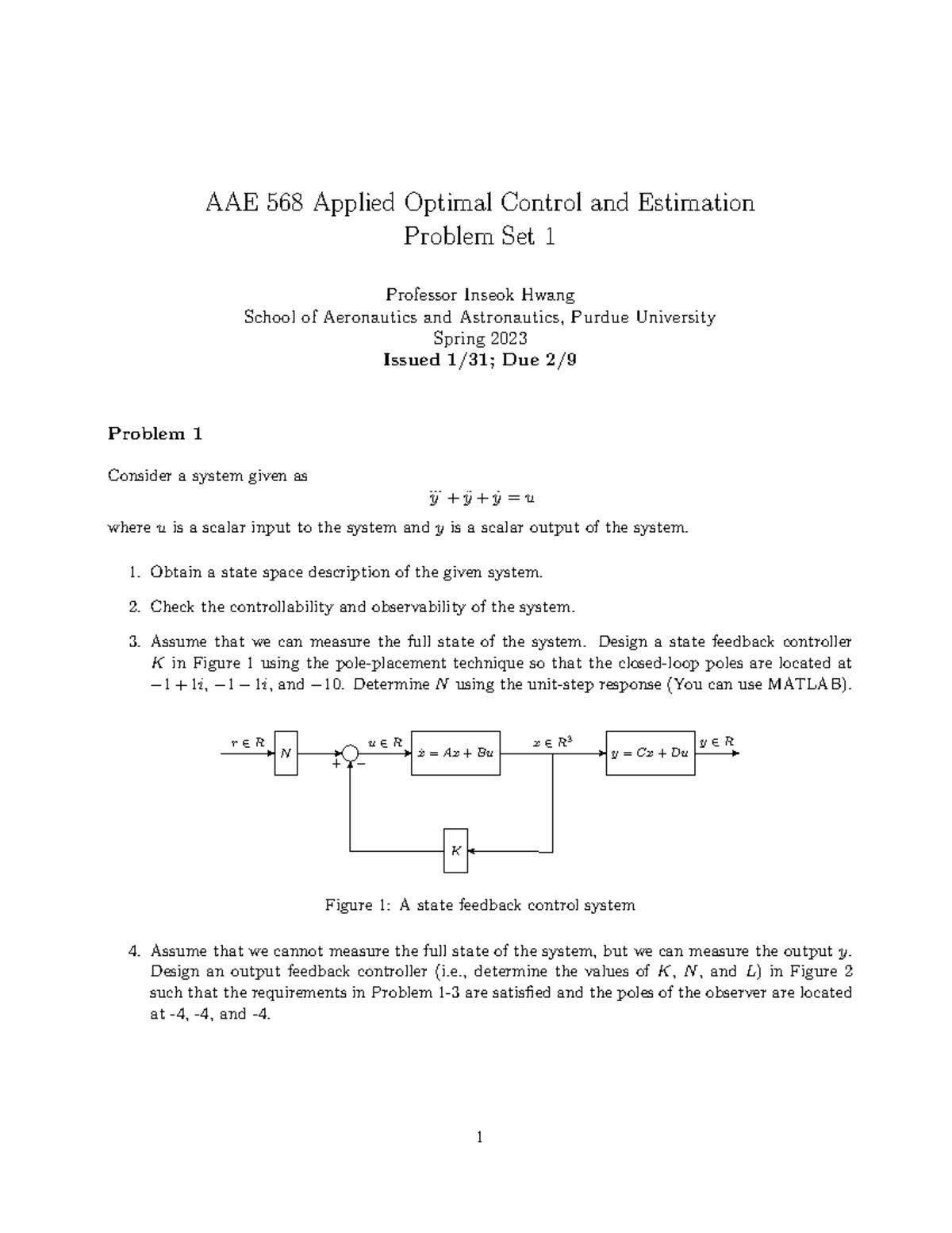 AAE568 HW1 - HW1 - AAE 568 Applied Optimal Control and Estimation Problem Set 1 Professor Inseok ...