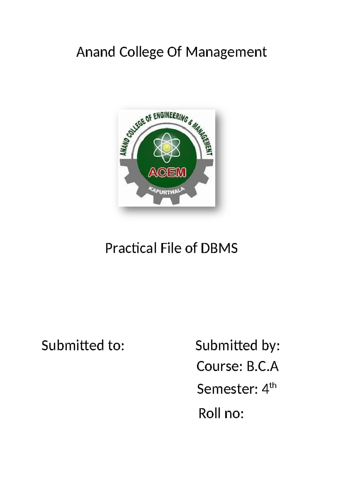 Front page of practicals - Course: B.C Semester: 4 th Roll no ...