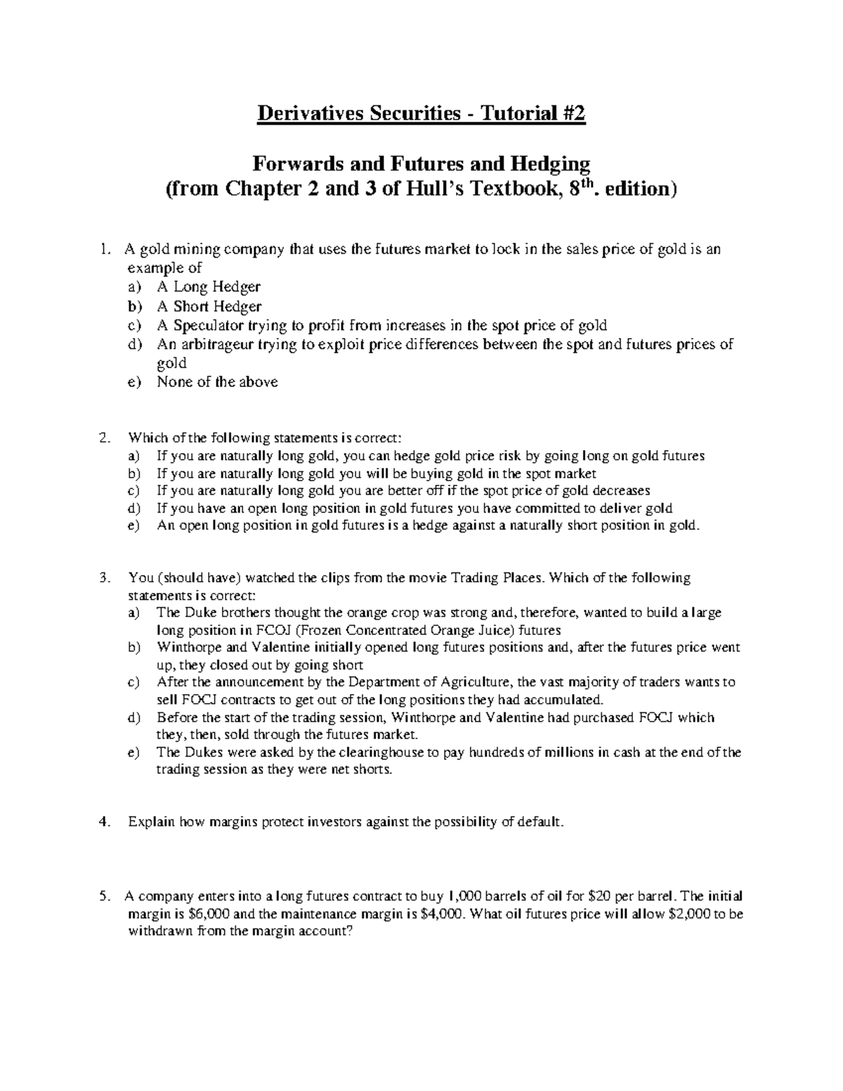 Tutorial 2 Questions Derivatives Securities Tutorial Forwards And Futures And Hedging From