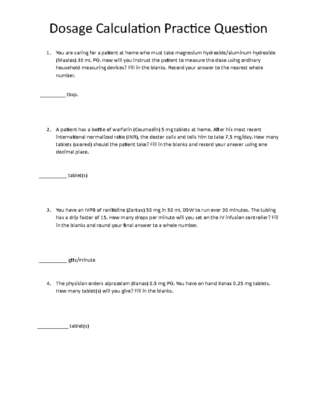 Dosage Calculation Practice Question- Extra 1 - You are caring for a ...