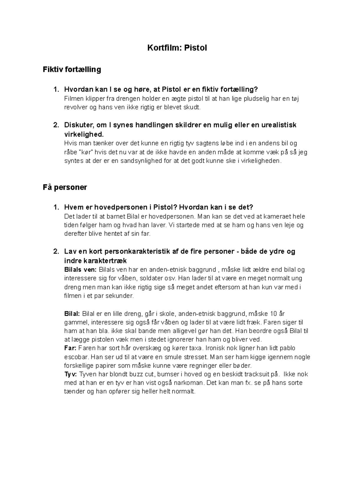 Dansk kortfilms analyse - Kortfilm: Pistol Fiktiv fortælling 1. Hvordan ...