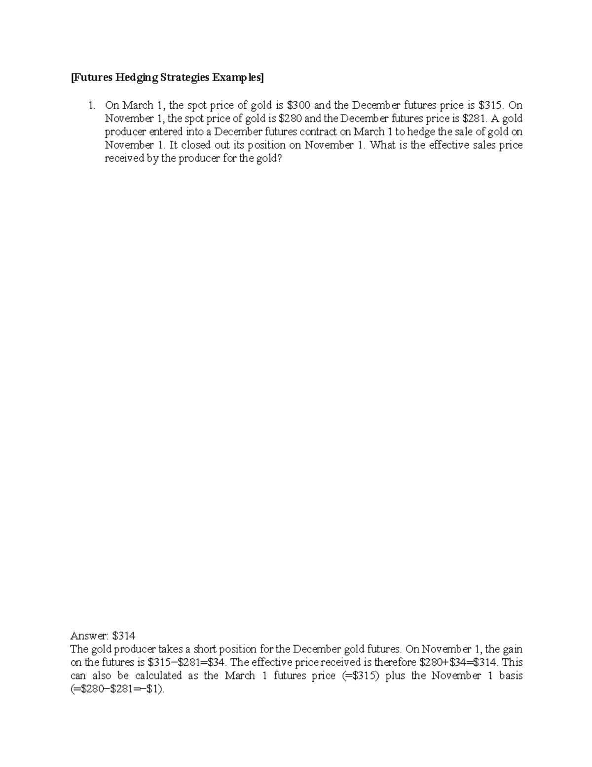 Hedging Practice - [Futures Hedging Strategies Examples] On March 1 ...