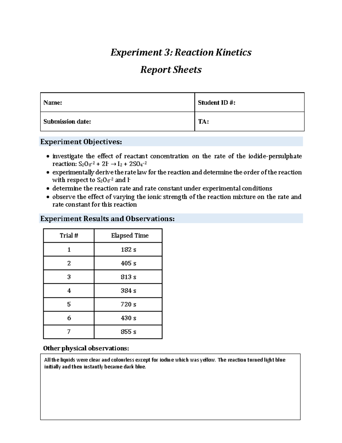 Experiment 3 post-lab - Experiment 3: Reaction Kinetics Report Sheets Name: Student ID ...