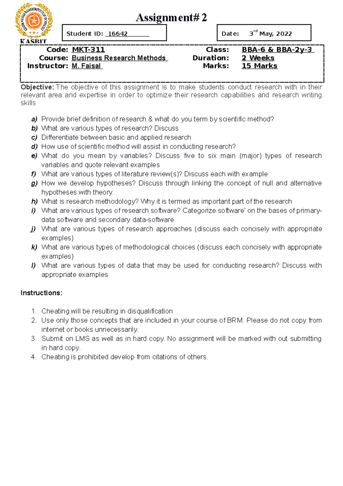 Assignment 3 Busienss Research Methods - 9 : Objective: The objective of this assignment is to ...