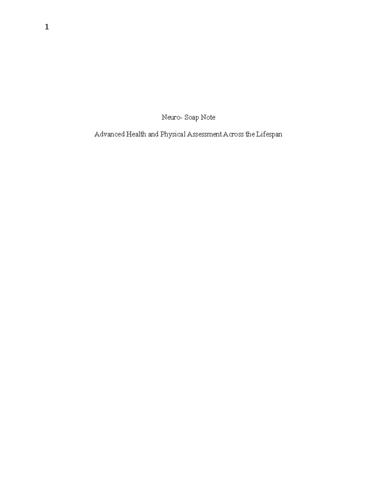 Neuro soap note - Neuro- Soap Note Advanced Health and Physical ...