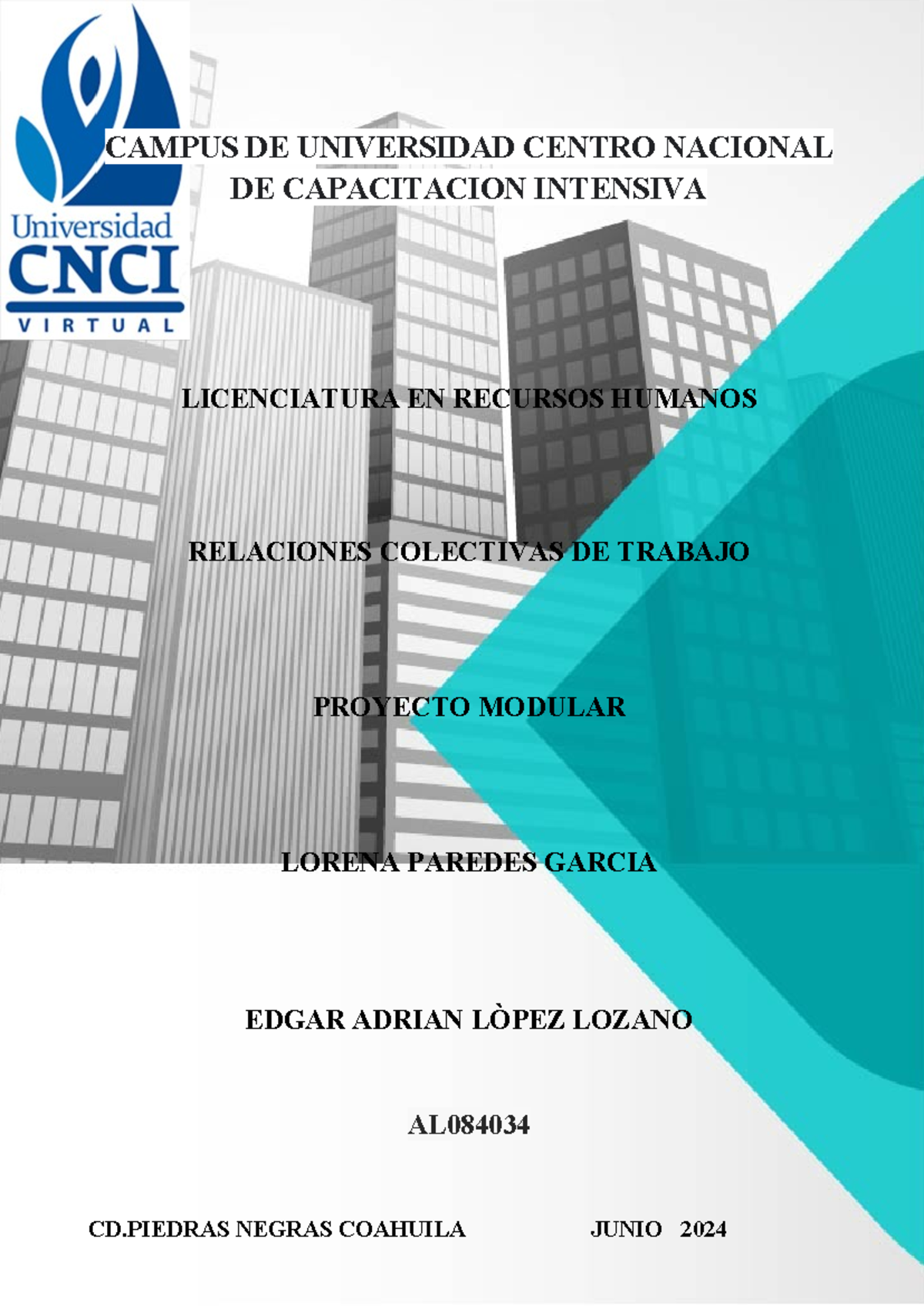 Relaciones colectivas de trabajo Proyecto Modular - CAMPUS DE UNIVERSIDAD CENTRO NACIONAL DE ...