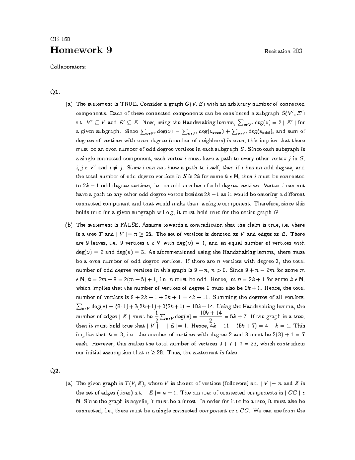 Homework 9 - Graphs Part 2 - CIS 160 Homework 9 Recitation 203 Collaborators: Q1. (a) The ...