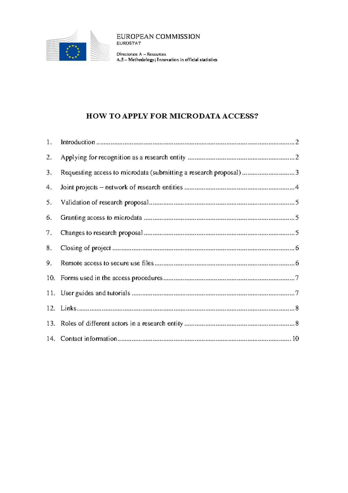 How to apply for microdata access - EUROPEAN COMMISSION EUROSTAT Directorate A – Resources A ...