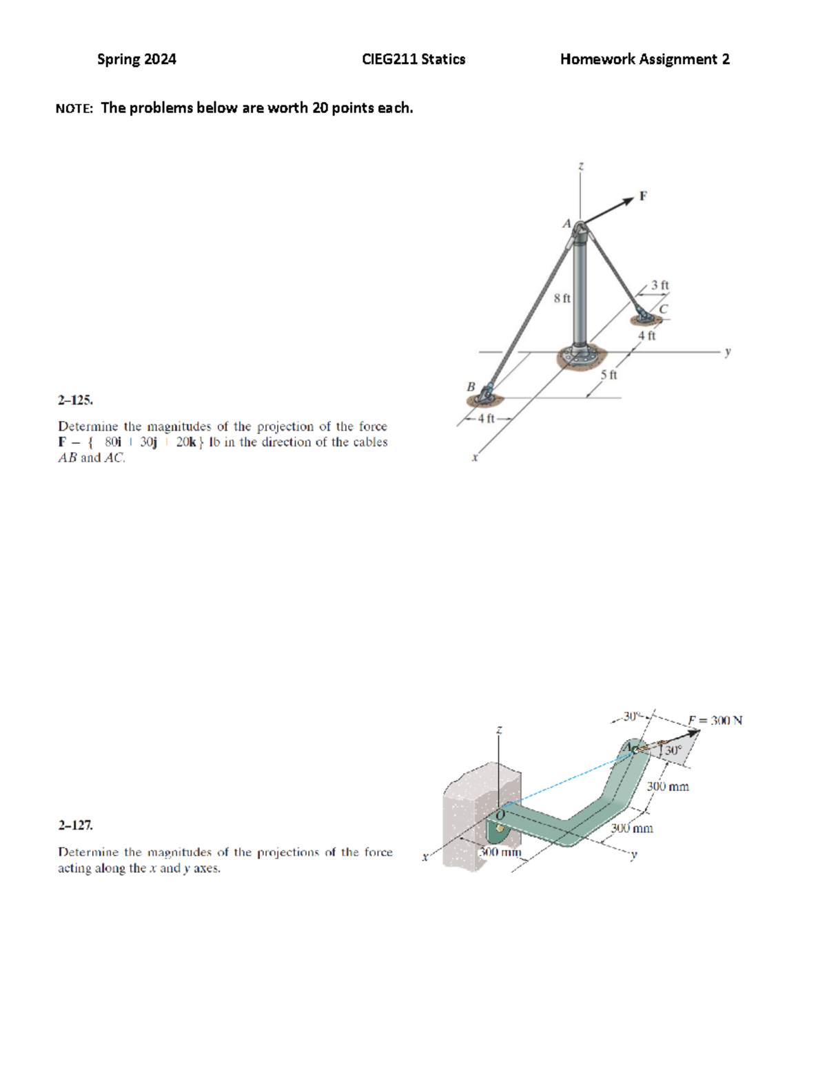 Homework Assignment 2 - dfghgfhgf - BISC207 - Spring 2024 CIEG211 Statics Homework Assignment 2 ...
