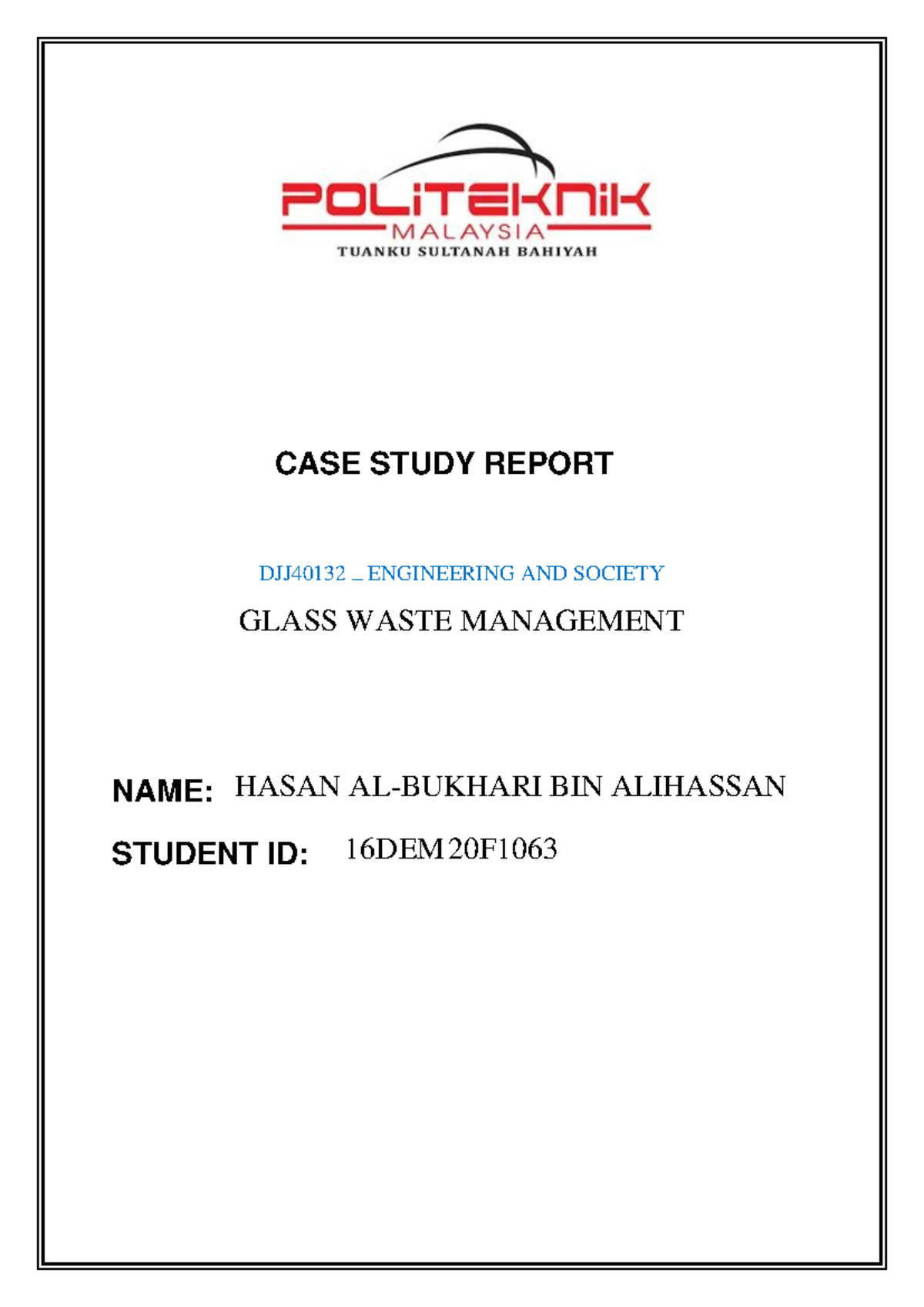 16DEM20F163 (case study society) - CASE STUDY REPORT DJJ40132 ...