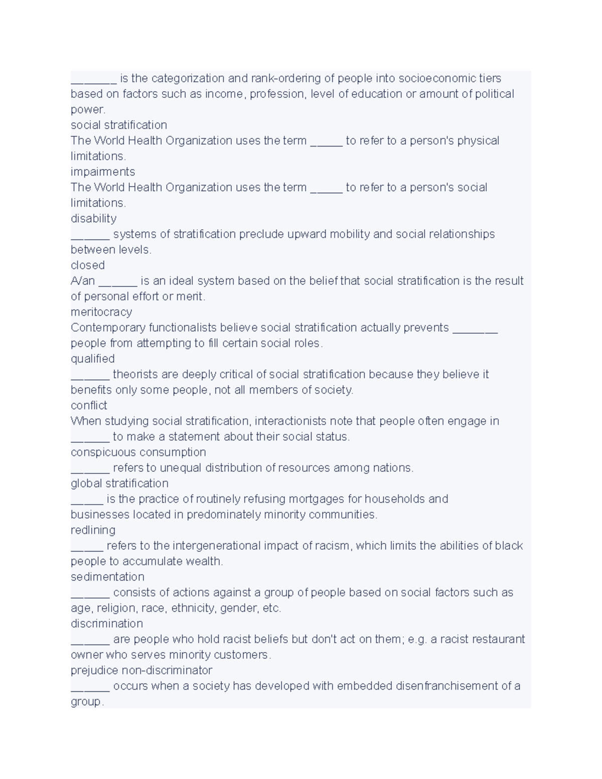 SOC101 Week 3 - _______ is the categorization and rank-ordering of ...