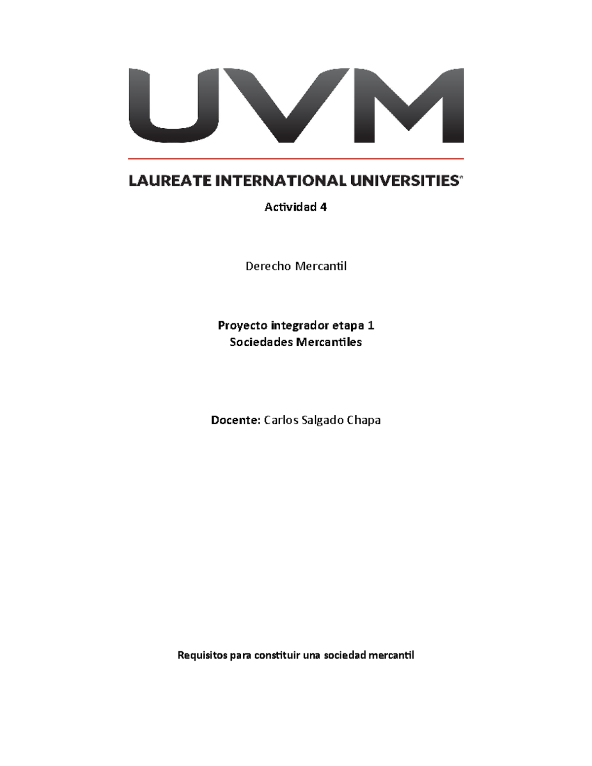 Actividad 4 - Actividad 4 Derecho Mercantil Proyecto integrador etapa 1 Sociedades Mercantiles ...