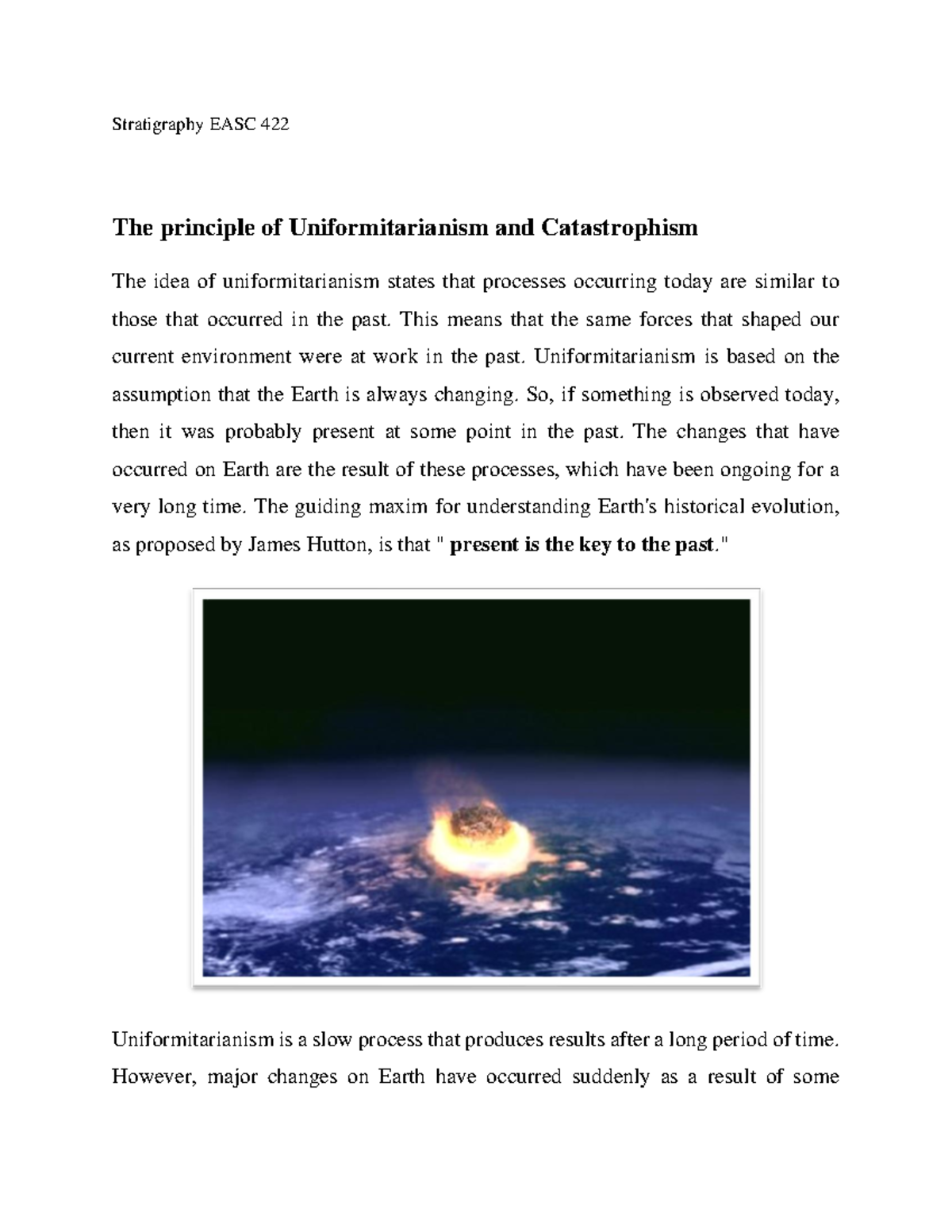Uniformitarianism and catastrophism - This means that the same forces ...