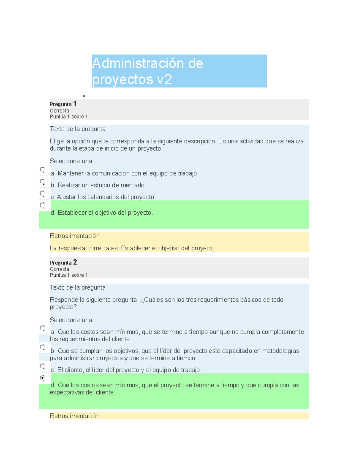 EA1. Conceptos básicos - Administración de proyectos v Pregunta 1 Correcta Puntúa 1 sobre 1 ...