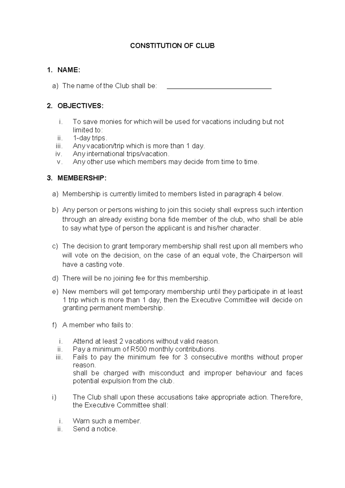 Club Constitution - CONSTITUTION OF CLUB 1. NAME: a) The name of the ...