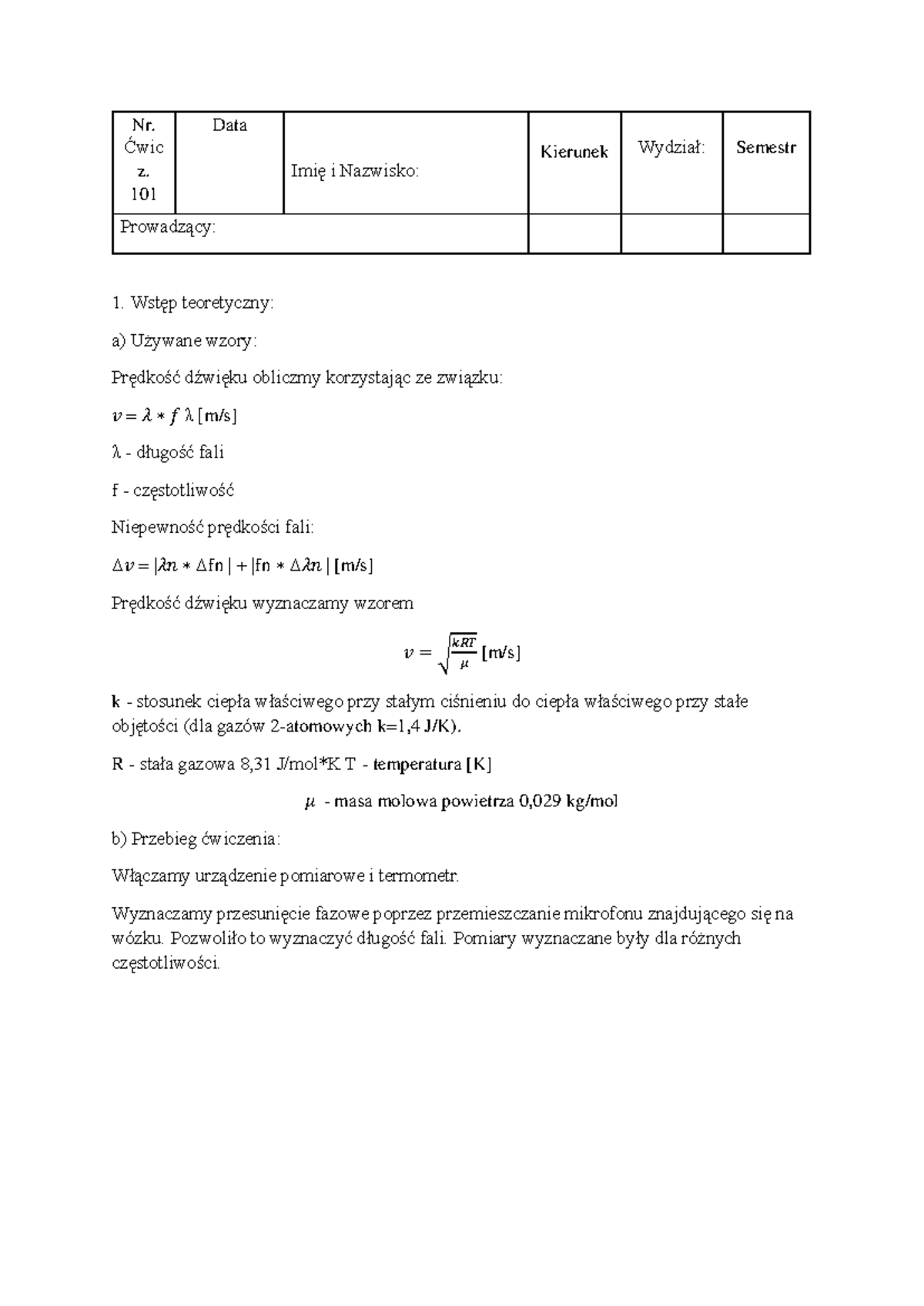 101 Fizyka PP - Nr. Ćwic z. 101 Data Imię i Nazwisko: Kierunek Wydział: Semestr Prowadzący ...