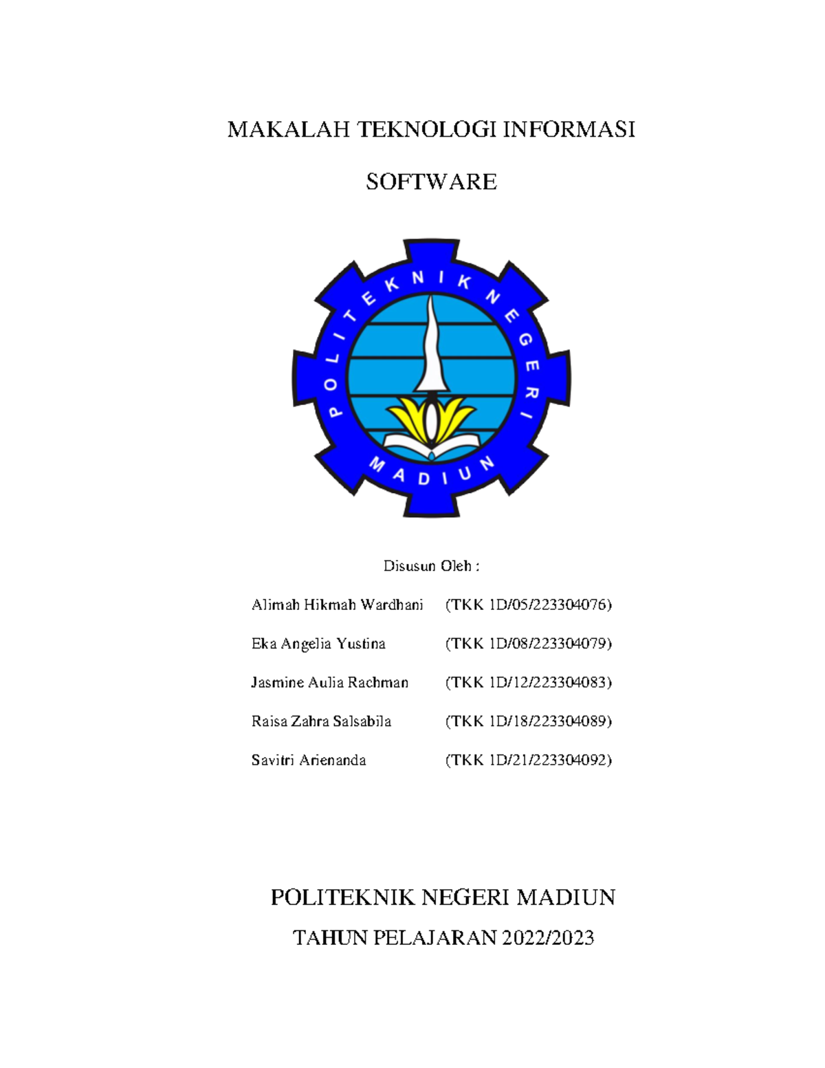 Makalah TI software - MAKALAH TEKNOLOGI INFORMASI SOFTWARE Disusun Oleh ...
