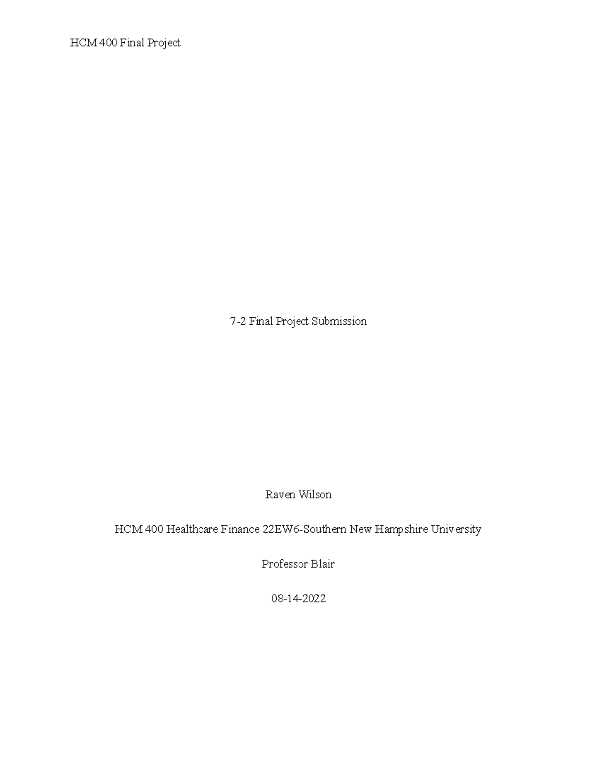HCM 400 Final Project-Raven Wilson - 7-2 Final Project Submission Raven ...