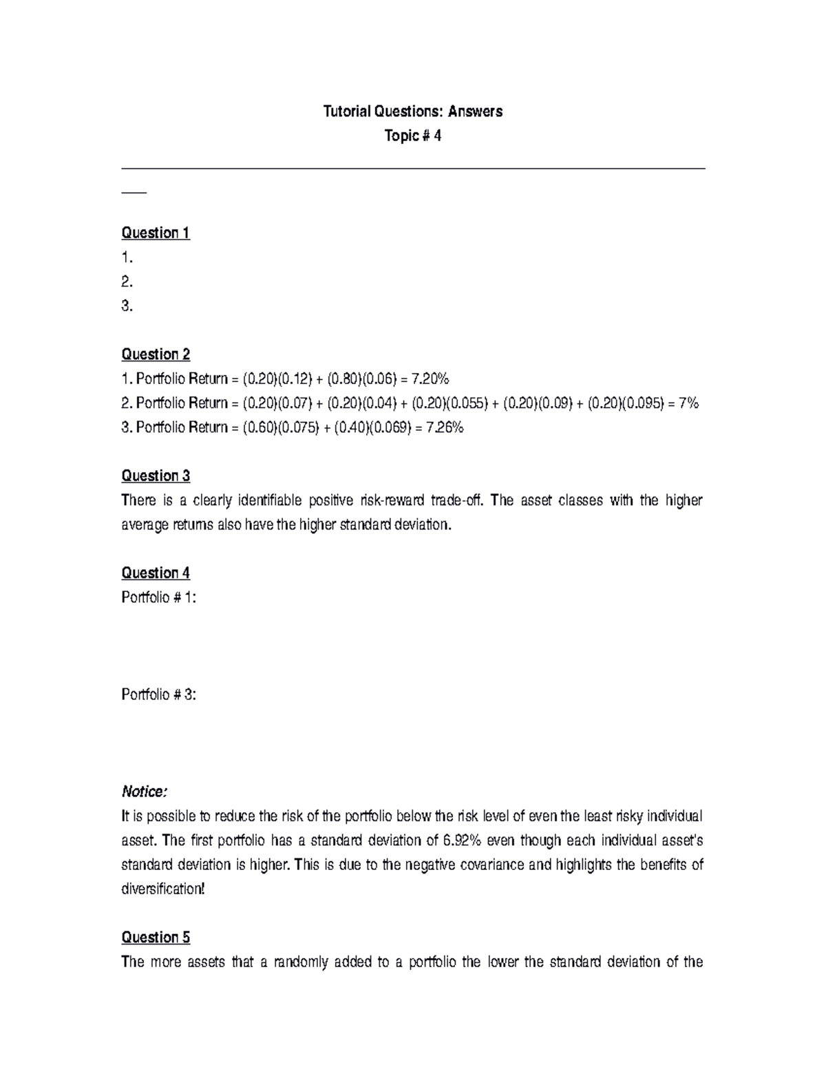 Tutorial Questions Topic 4 Answers - Tutorial Questions: Answers Topic # 4 Question 1 1. 2. 3 ...