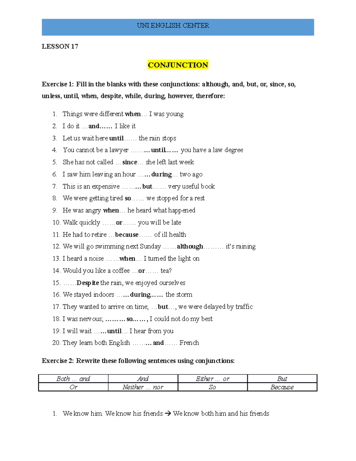Lesson 17 - LESSON 17 CONJUNCTION Exercise 1: Fill in the blanks with these conjunctions ...