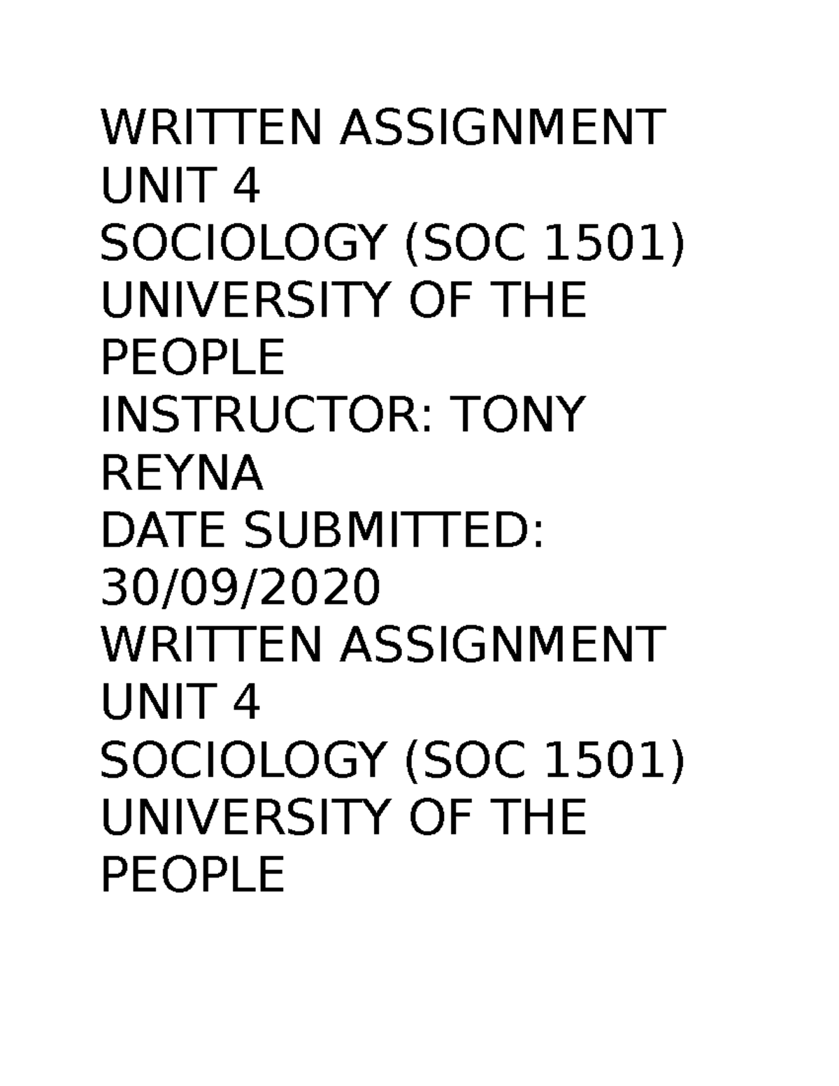 Written Assignment UNIT 4 - WRITTEN ASSIGNMENT UNIT 4 SOCIOLOGY (SOC 1501) UNIVERSITY OF THE ...