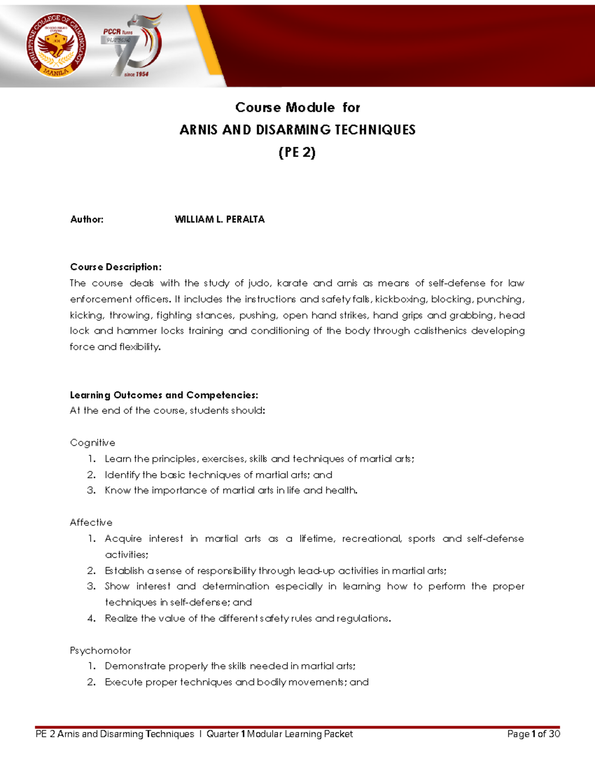 PE 2 Week 5 Prelim Exam 1 - Course Module for ARNIS AND DISARMING TECHNIQUES (PE 2) Author ...