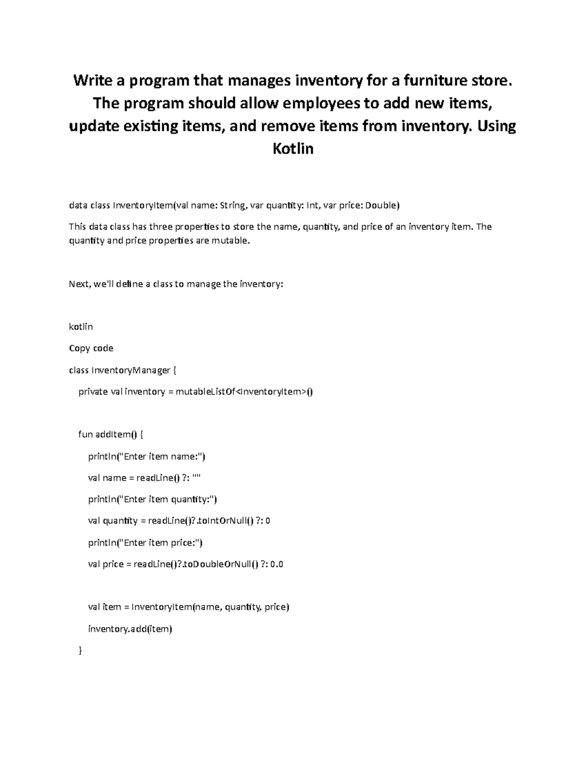 Using Kotlin Write A Program That Manages Inventory For A Furniture Store The Program Should