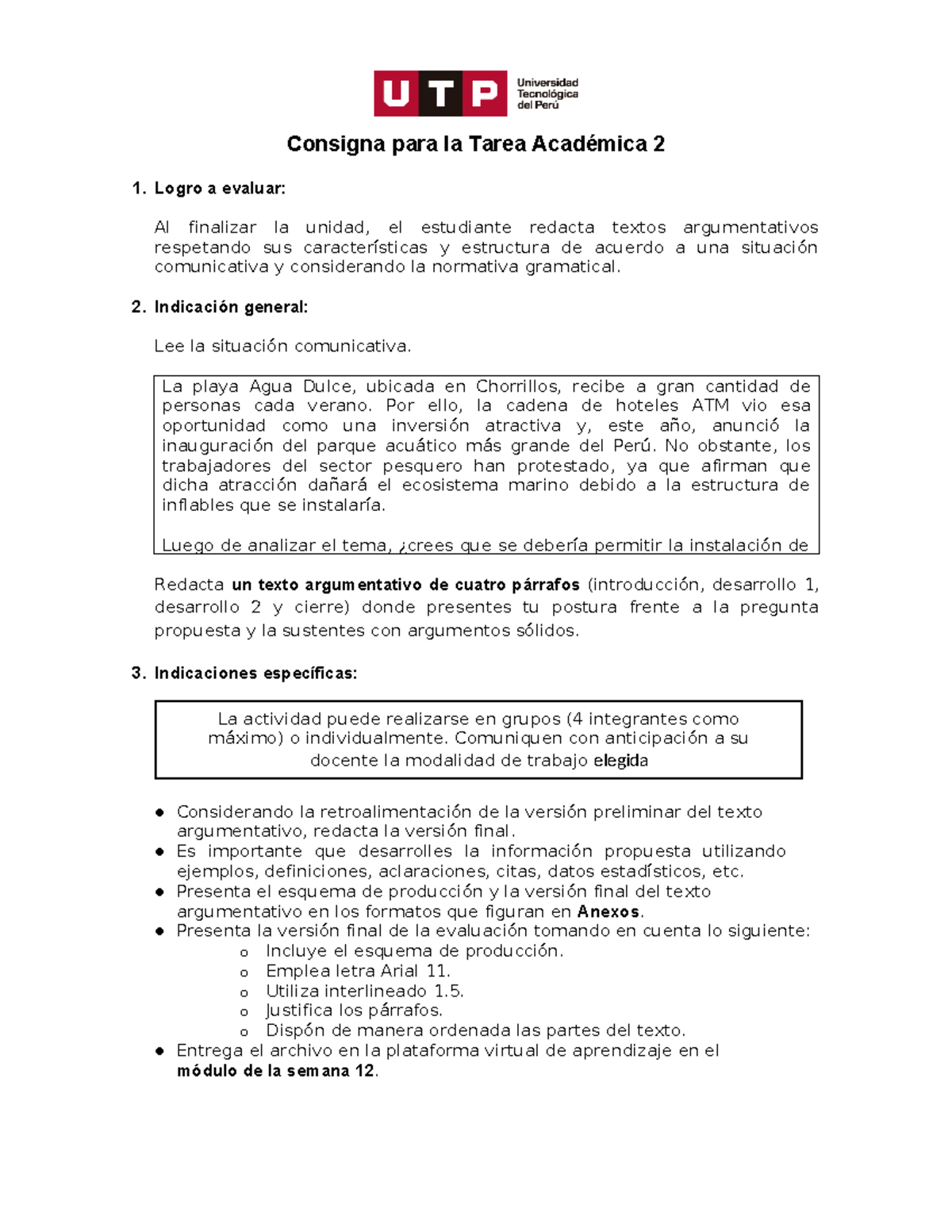 Consigna - TA2 - Consigna para la Tarea Académica 2 1. Logro a evaluar: Al finalizar la unidad ...