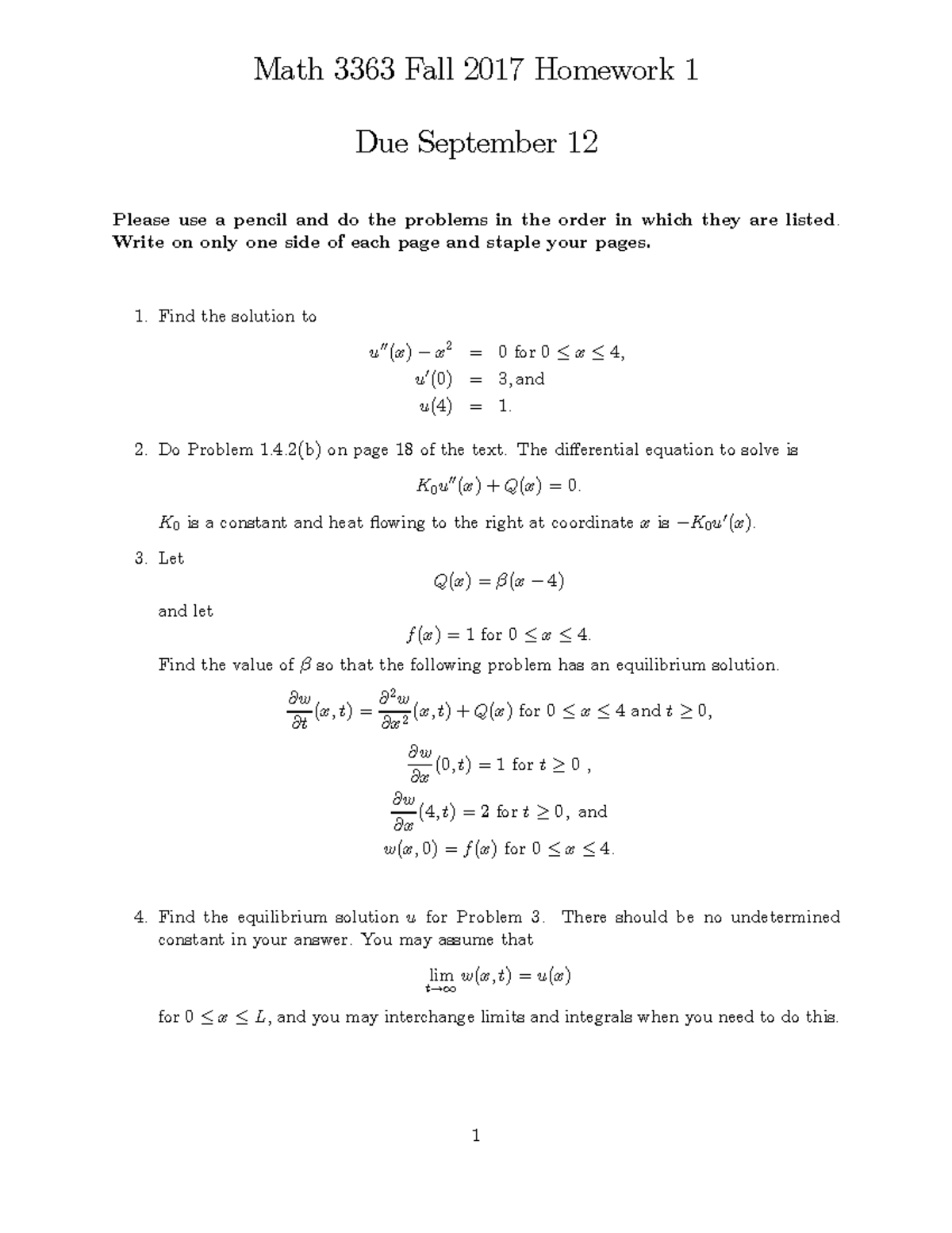 3363F17hw1 - PDE HW1 - Math 3363 Fall 2017 Homework 1 Due September 12 Please use a pencil and ...