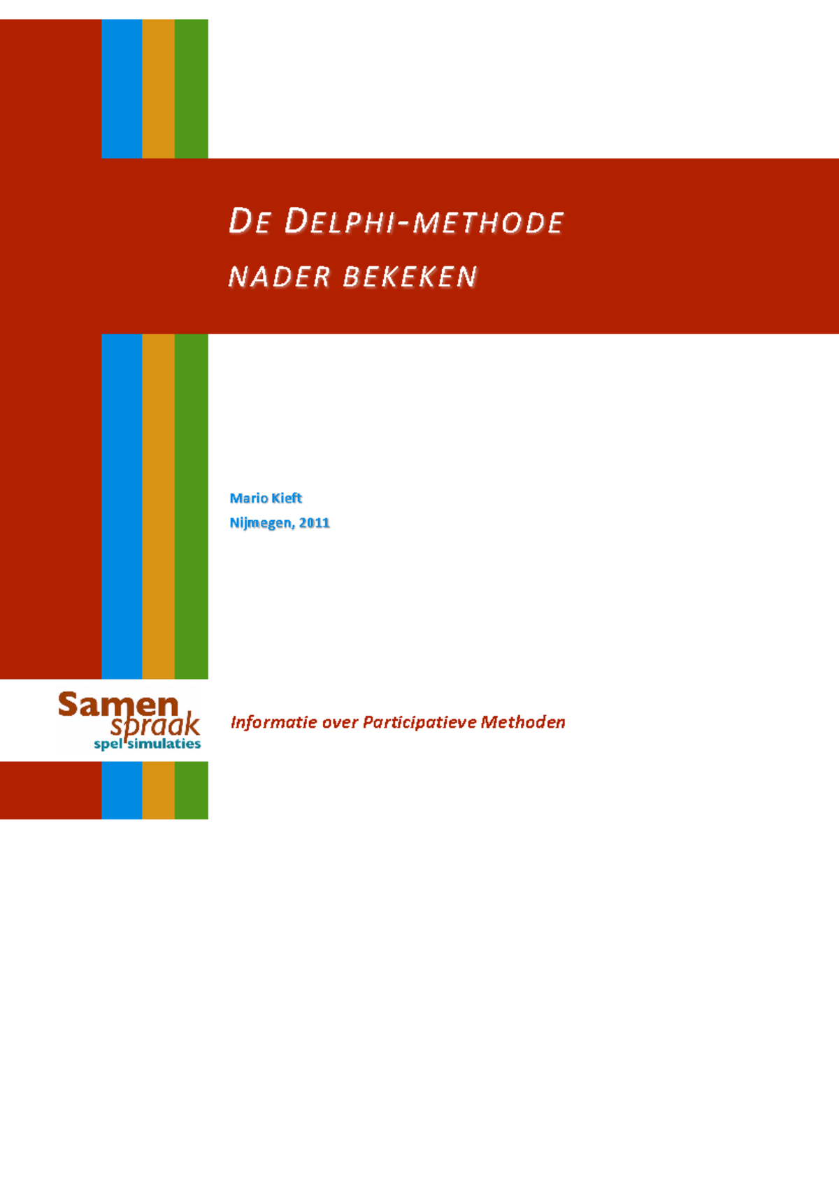 Handout delphi onderzoek - Mario Kieft Nijmegen, 2011 DE DELPHI-METHODE ...