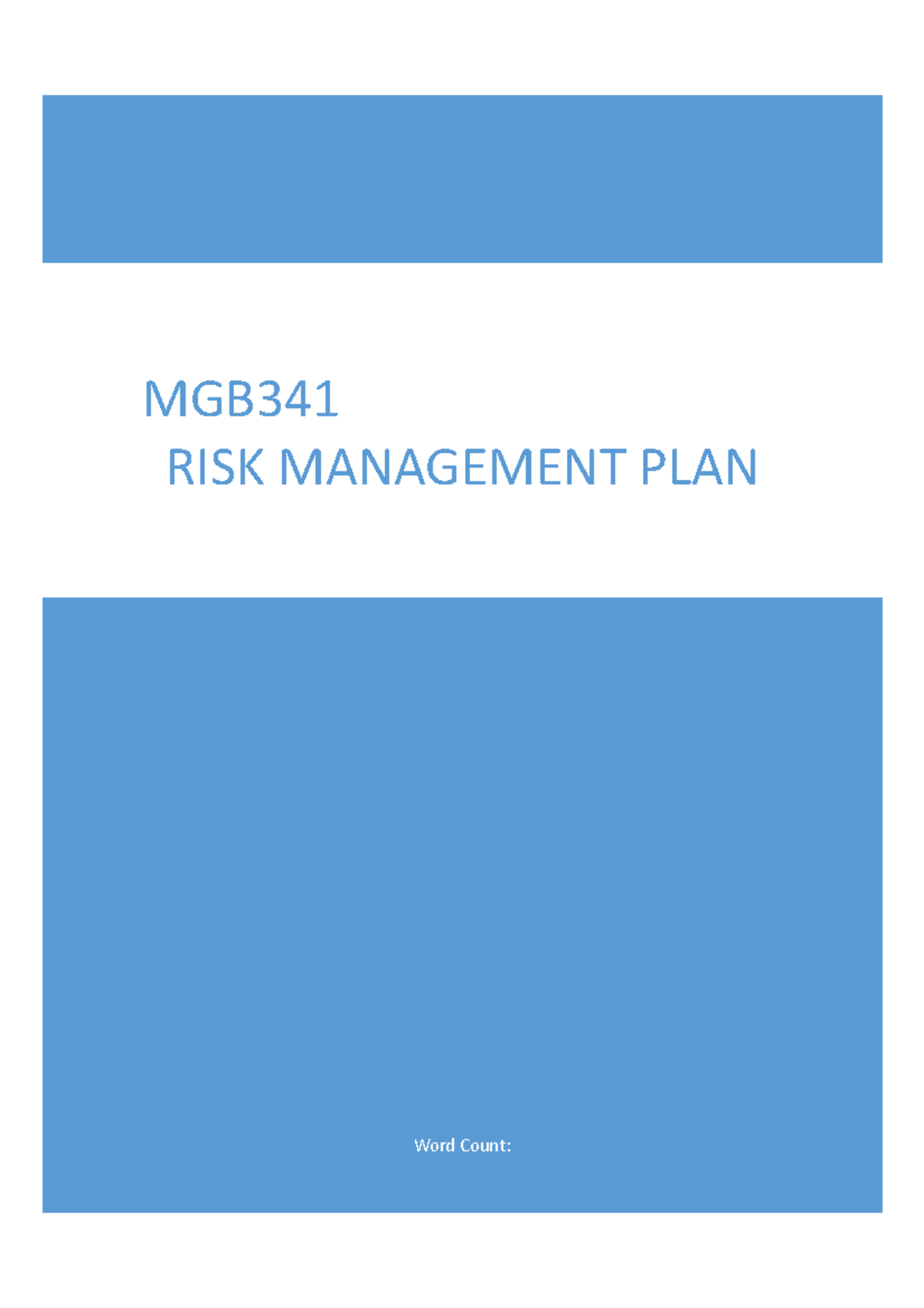 MGB341 - Risk Management plan - Word Count: MGB RISK MANAGEMENT PLAN ...