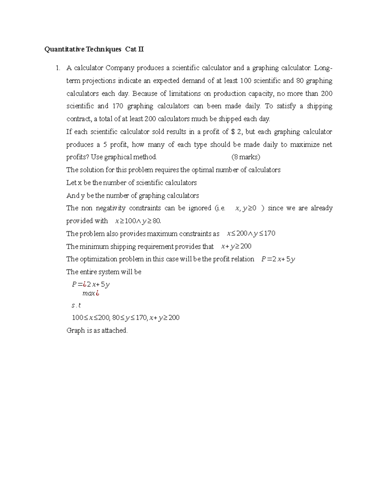 QT 4 - Progress Assignments - Quantitative Techniques Cat II A calculator Company produces a ...