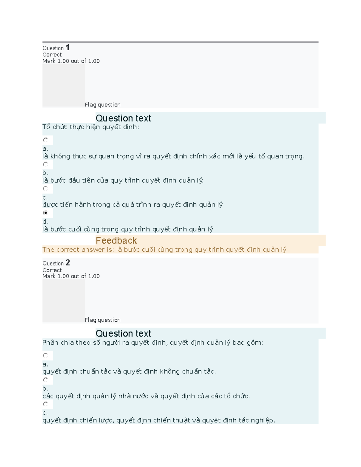 Quiz c2 - quản lý - Question 1 Correct Mark 1 out of 1. Flag question ...