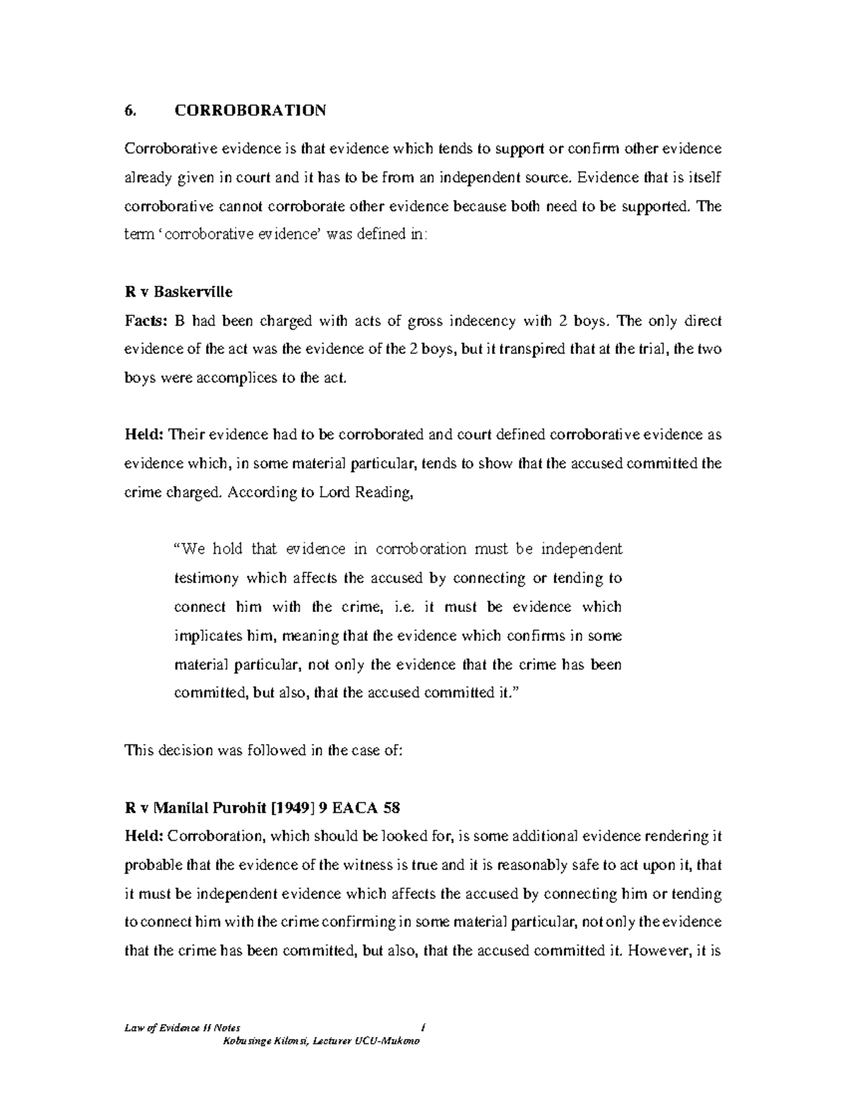 6. Corroboration - 6. CORROBORATION Corroborative evidence is that ...