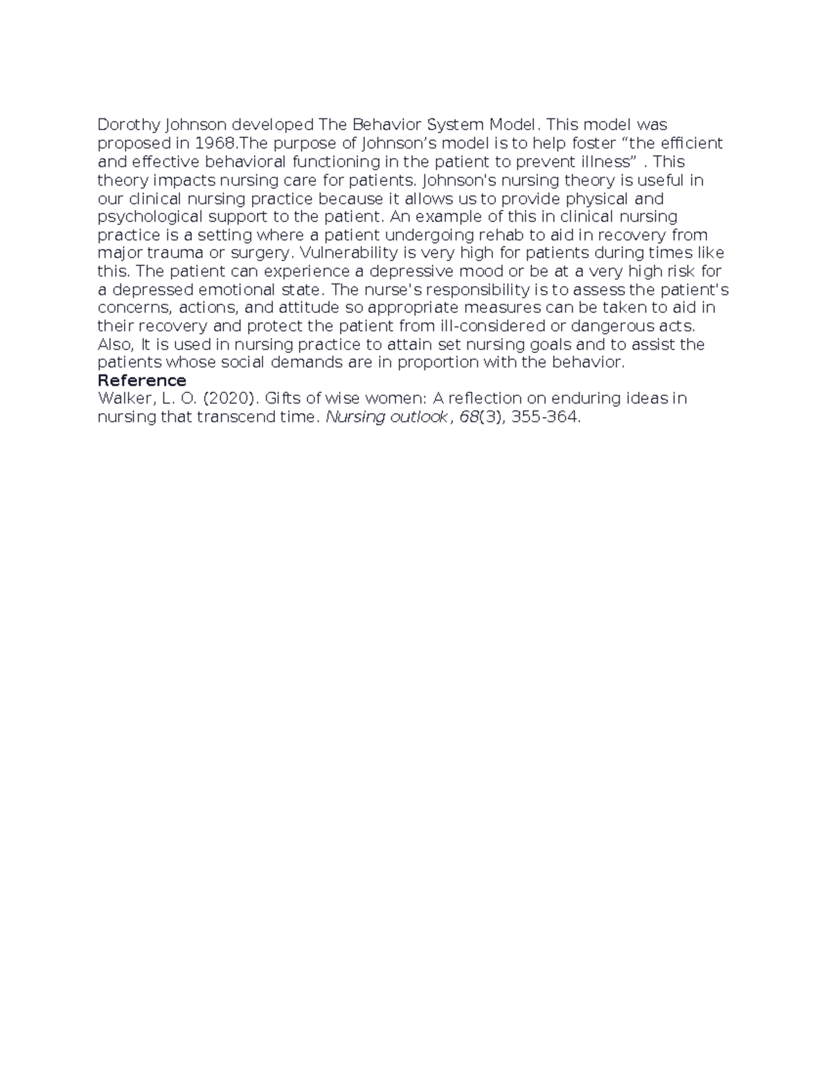 Dorothy Johnson developed The Behavior System Model - This model was ...