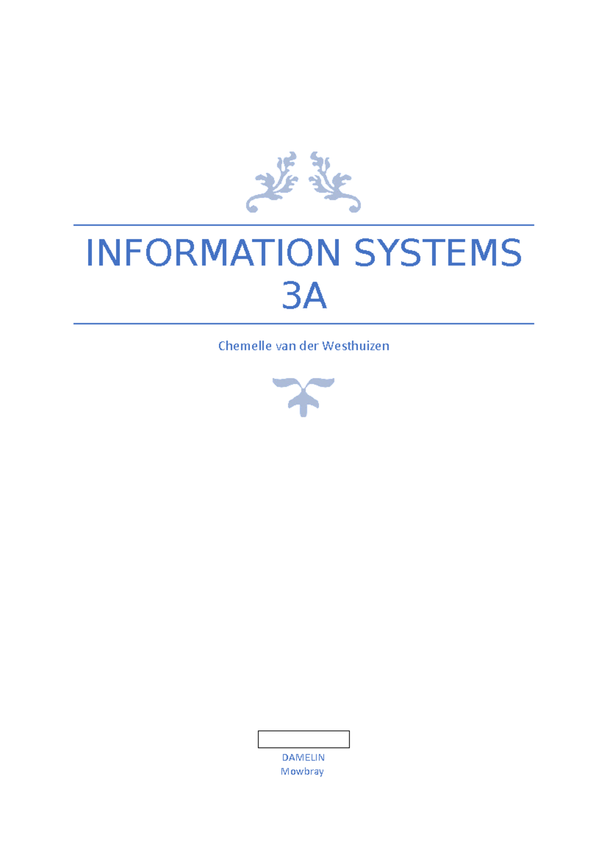 Information systems 3A assignment semester 1 - INFORMATION SYSTEMS 3A ...