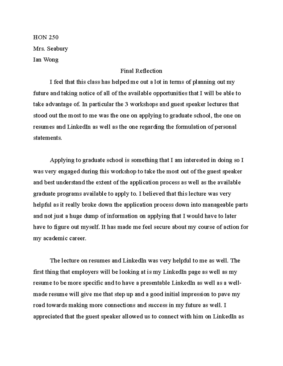 HON 250 - Final Reflection - HON 250 Mrs. Seabury Ian Wong Final ...