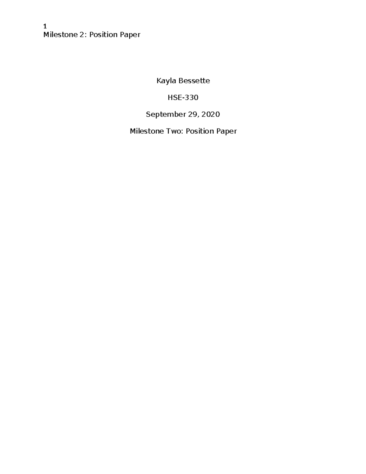 Milestone 2 HSE 330 - Milestone 2: Position Paper Kayla Bessette HSE ...