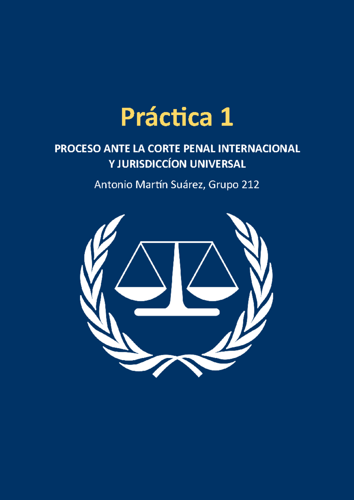 Práctica 1 - proceso ante la CJI - Práctica 1 PROCESO ANTE LA CORTE ...