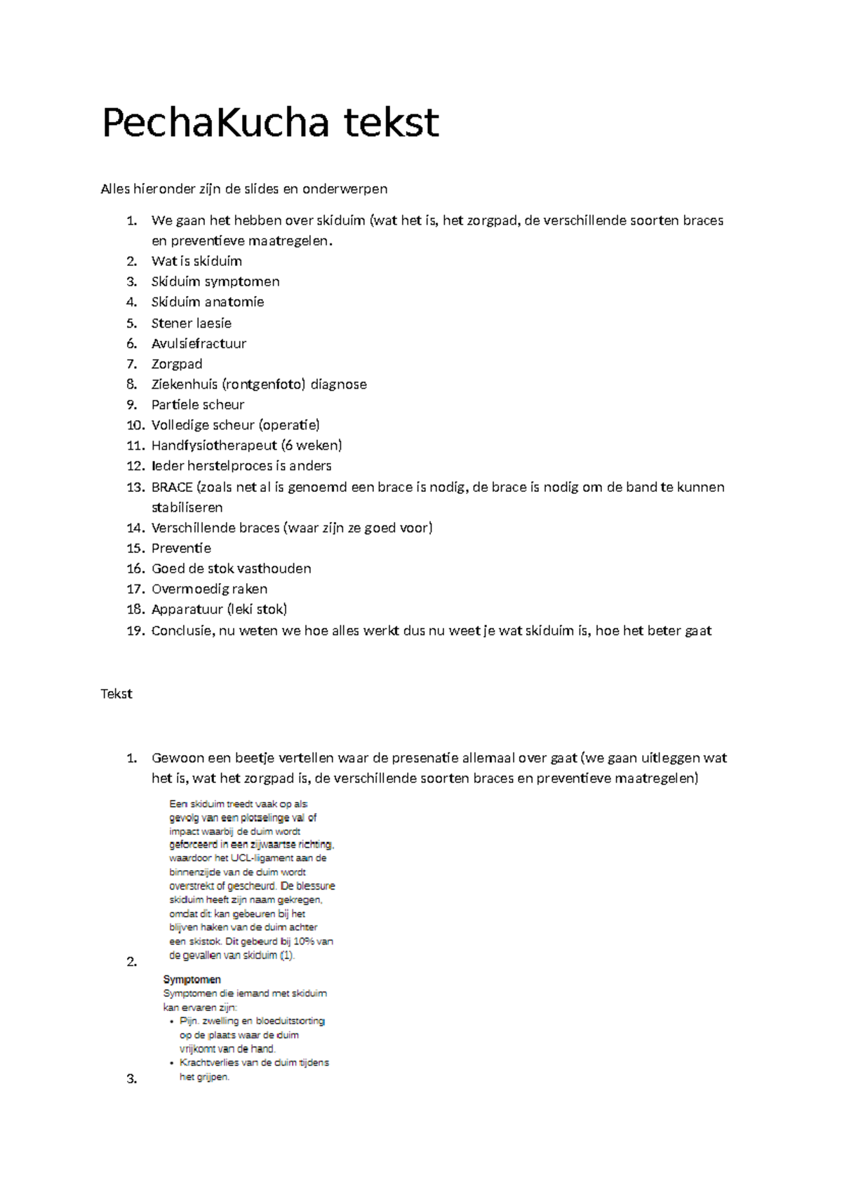 Pecha Kucha skiduim - PechaKucha tekst Alles hieronder zijn de slides ...