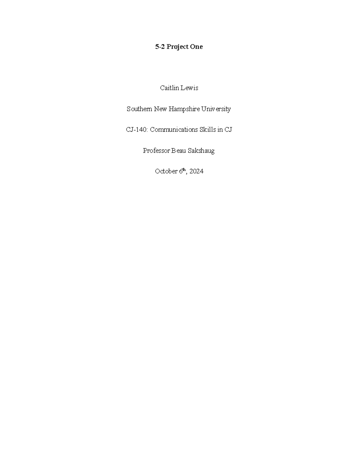 CJ 140 5 2 Project One - 5-2 Project One Caitlin Lewis Southern New ...