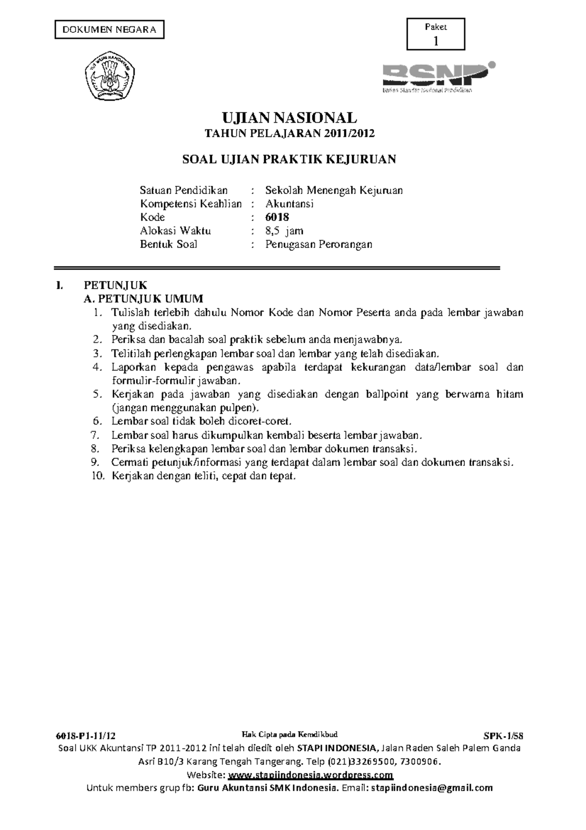 Revisi SOAL Manual UKK 2011-2012 EDIT Stapi Paket 1 - 6018-P1-11/12 Hak Cipta pada Kemdikbud SPK ...