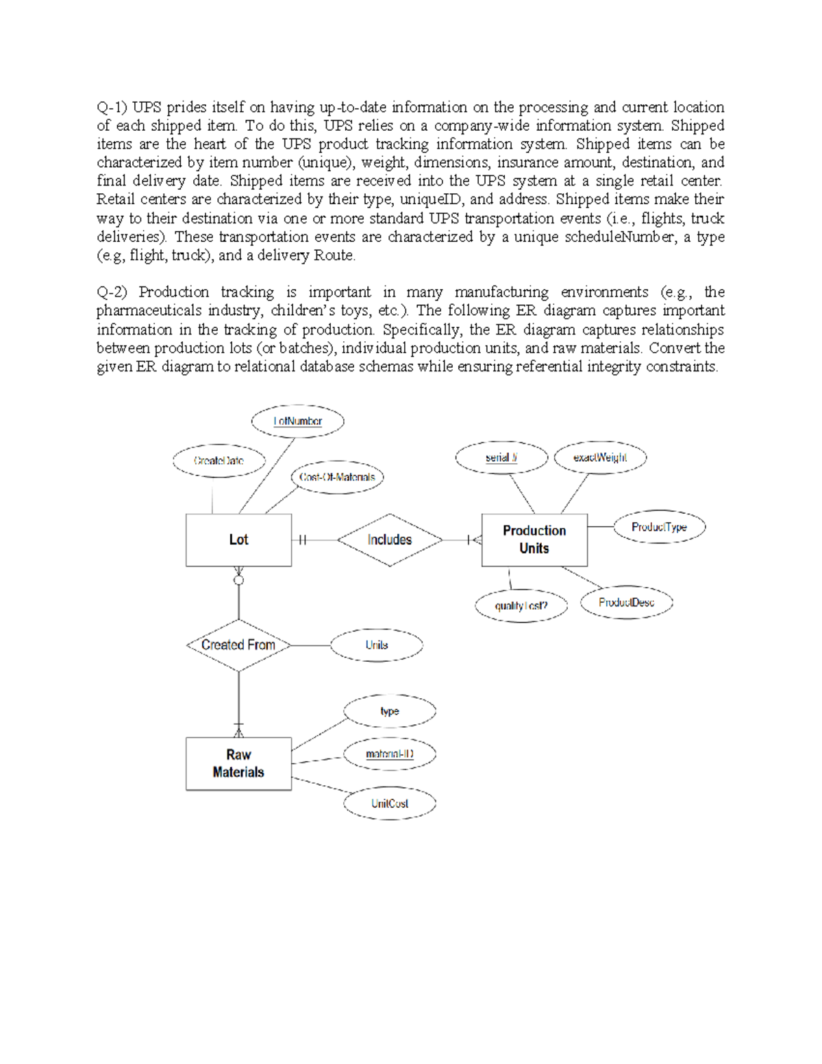 ER diagram exercices - Q-1) UPS prides itself on having up-to-date ...