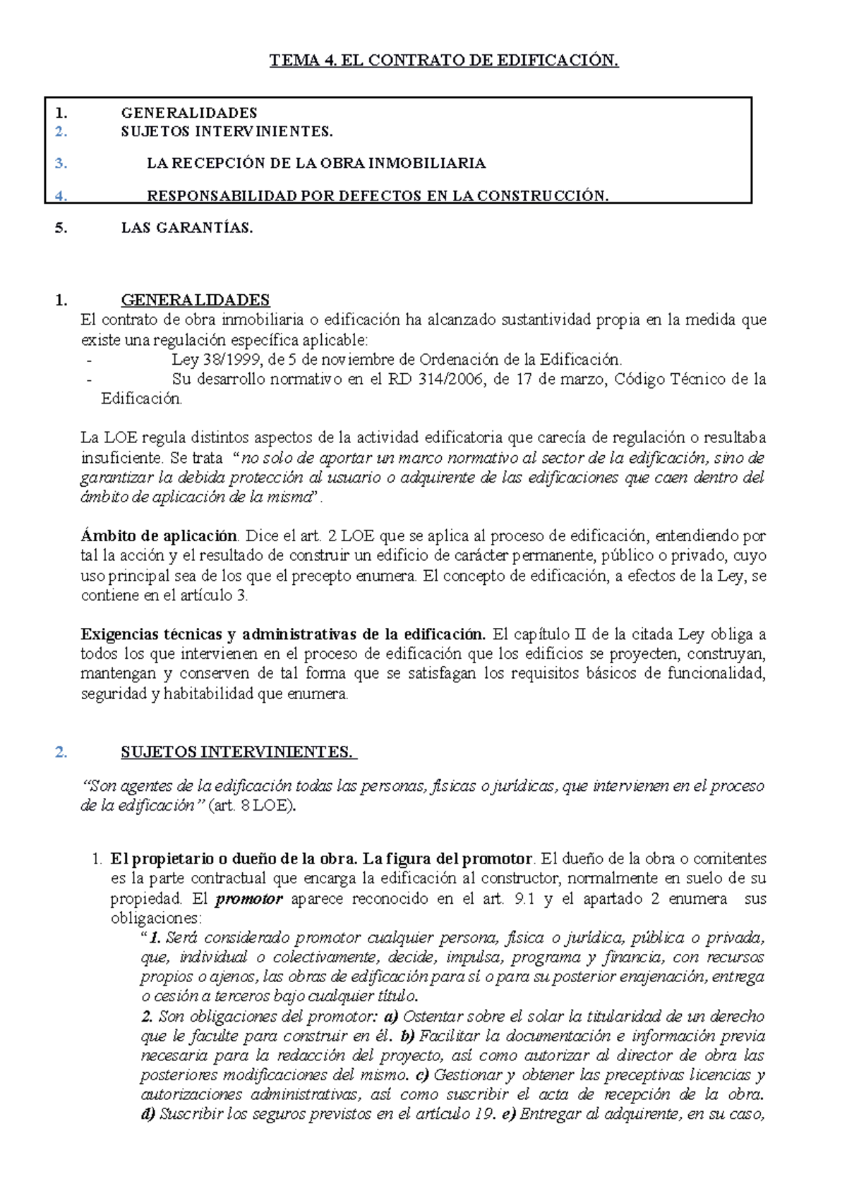 TEMA 4 - Contrato DE Edificacion - TEMA 4. EL CONTRATO DE EDIFICACIÓN. GENERALIDADES SUJETOS ...