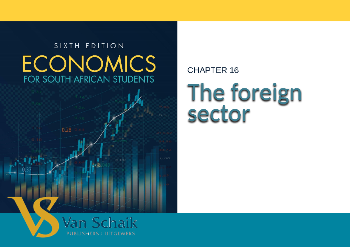 Chapter 16 foreign sector - Chapter 16 The foreign sector CHAPTER 16 ...