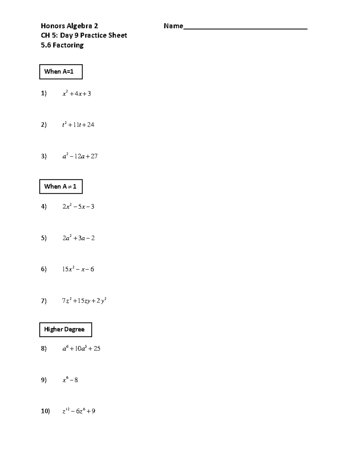 HA2 CH05 Day 9 (5.6) Factoring Practice - Honors Algebra 2 Name CH 5 ...