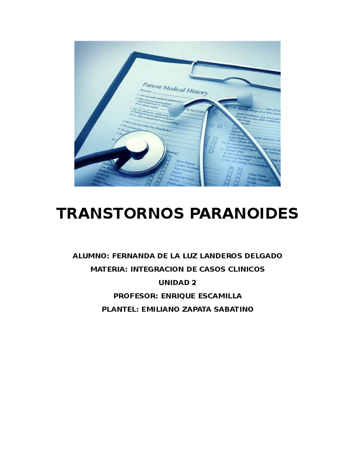Transtornos Paranoides - TRANSTORNOS PARANOIDES ALUMNO: FERNANDA DE LA ...