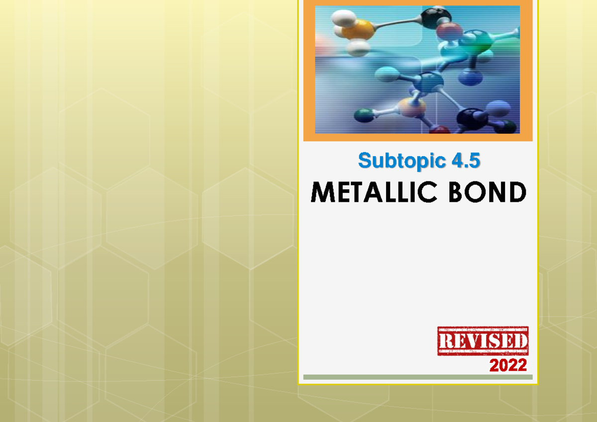 4.5 Metallic Bond (edited) - METALLIC BOND Subtopic 4. 2 ####### Formation of ####### Metallic ...