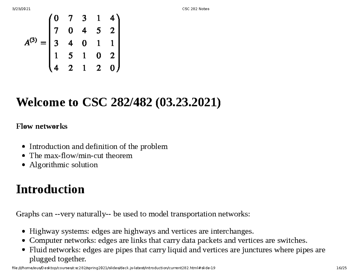 CSC 282 Notes 14 - Welcome to CSC 282/482 (03.23) Flow networks ...
