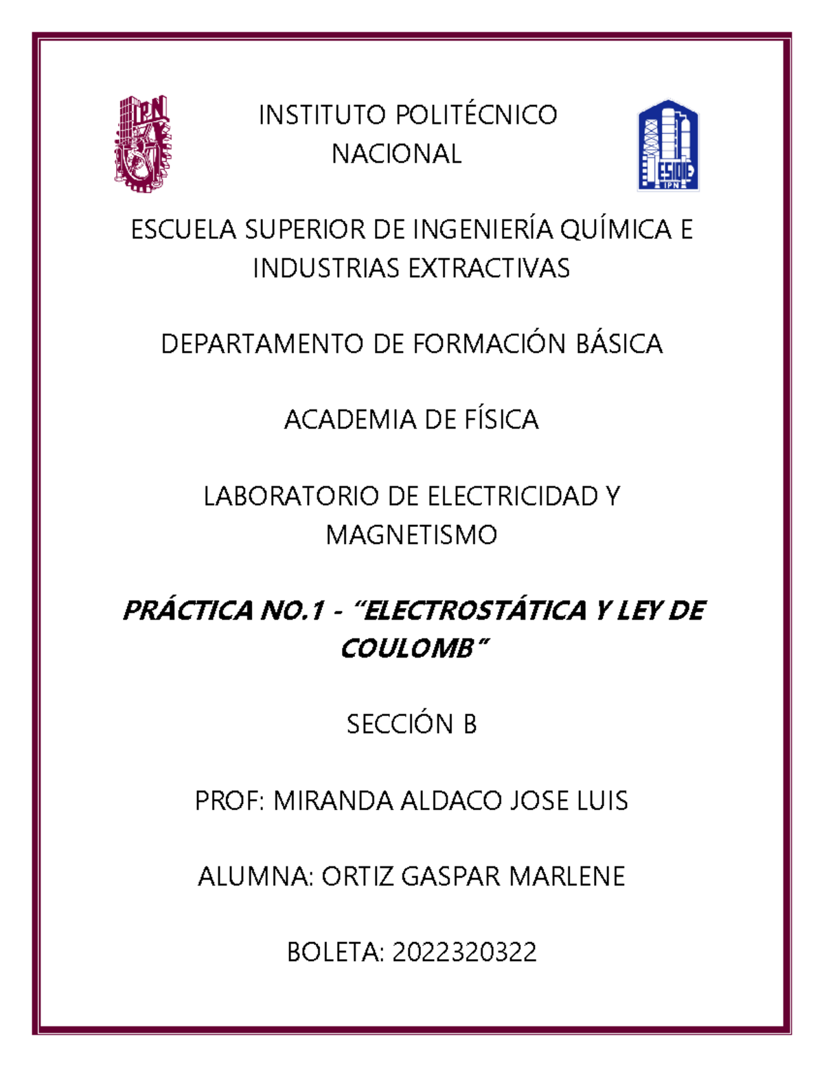 práctica 1 "Electricidad y magnetismo" - INSTITUTO POLITÉCNICO NACIONAL ESCUELA SUPERIOR DE ...